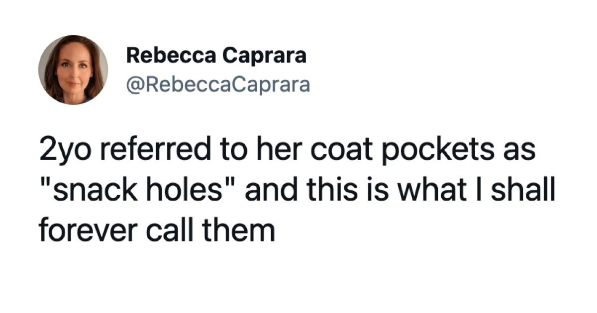 31 parents share the funniest names their kids have made up for things.