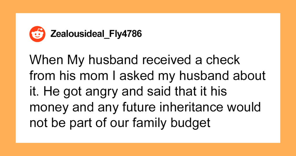 Husband Won’t Give His Wife a Penny from His Inheritance, Gets Mad When ...