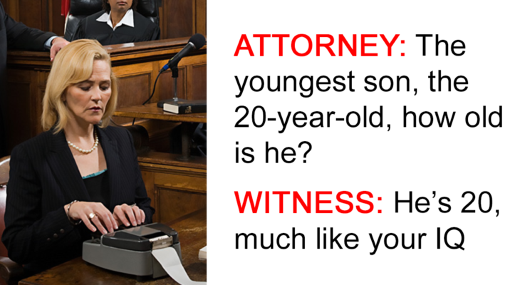 30 of the Most Hilarious Things That Court Reporters Have Ever Recorded ...